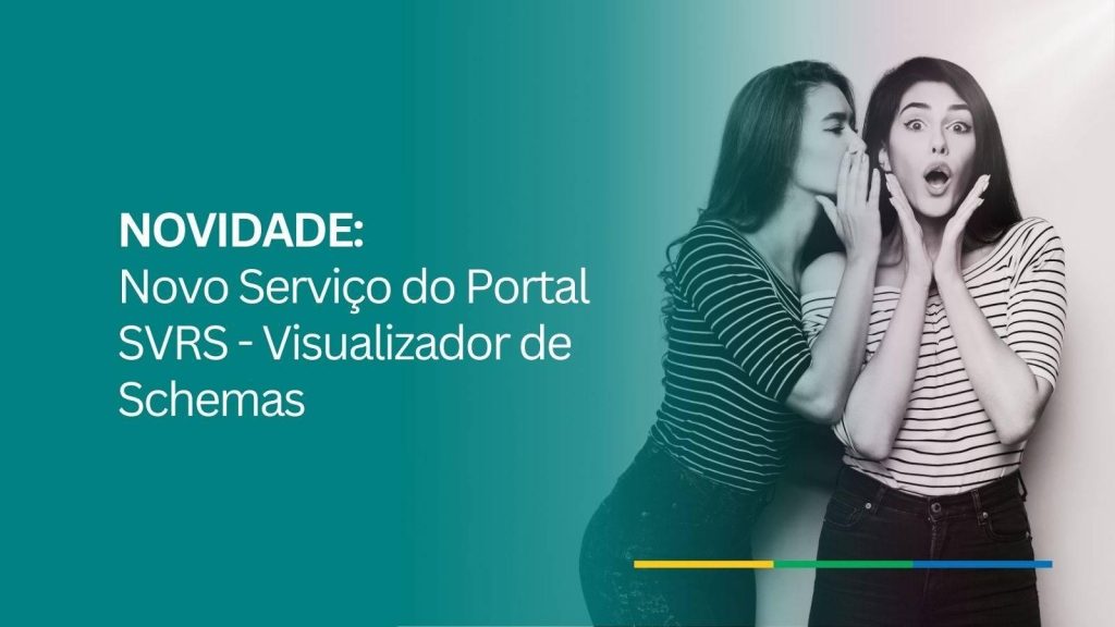 Novidade: Novo Serviço do Portal SVRS - Visualizador de Schemas ...